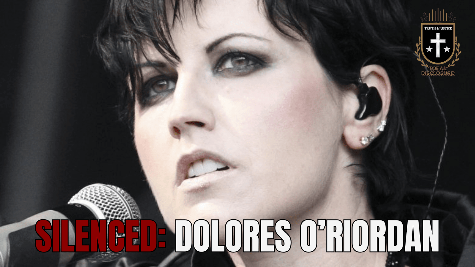 SILENCED: Dolores O'Riordan | TOTAL DISCLOSURE The Cranberries singer